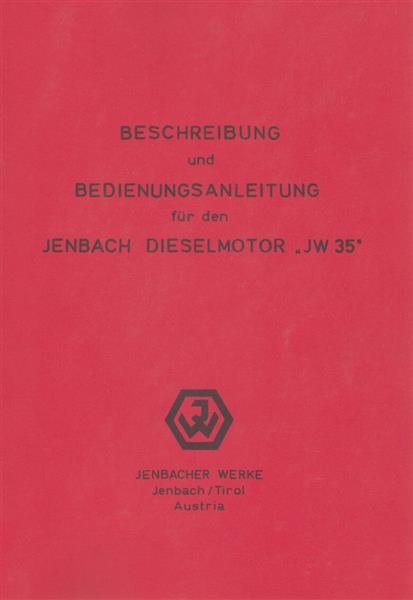Jenbach Dieselmotor JW 35, Bedienungsanleitung und Ersatzteilliste ...